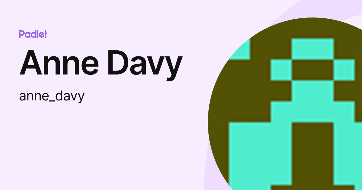 Anne Davy (anne_davy) profile | Padlet