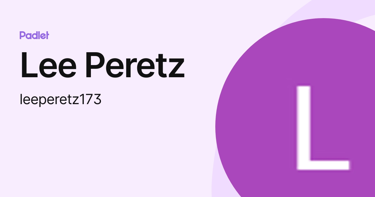 Lee Peretz (leeperetz173) profile | Padlet