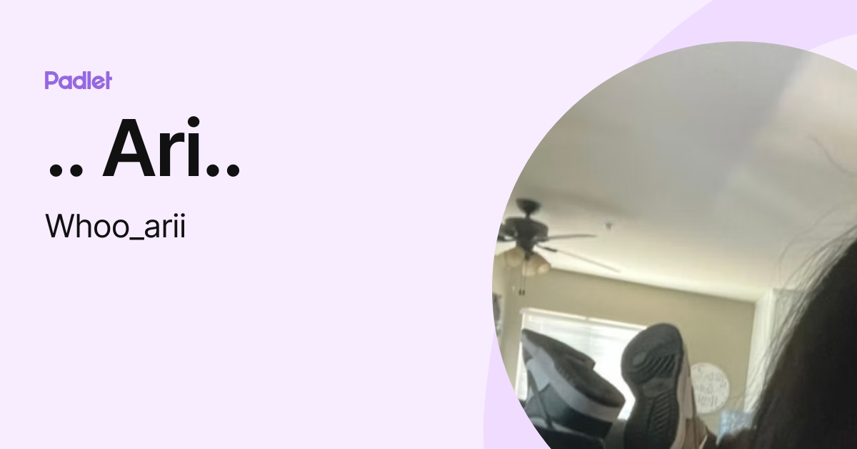 .. Ari.. (Whoo_arii) profile | Padlet