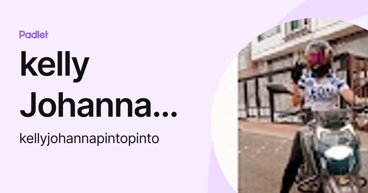 kelly Johanna Pinto Pinto (kellyjohannapintopinto) profile | Padlet