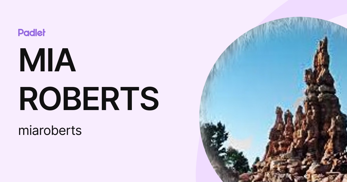 MIA ROBERTS (miaroberts) profile | Padlet