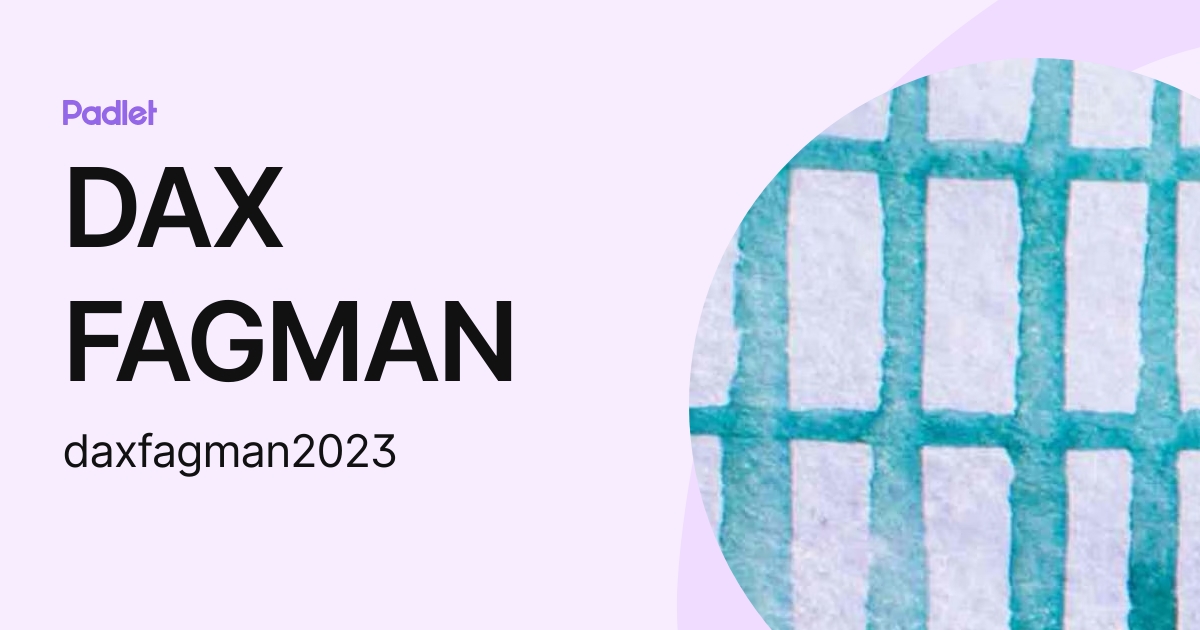 DAX FAGMAN (daxfagman2023) profile | Padlet