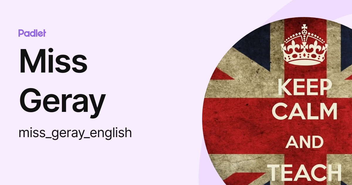 Miss Geray (miss_geray_english) profile | Padlet