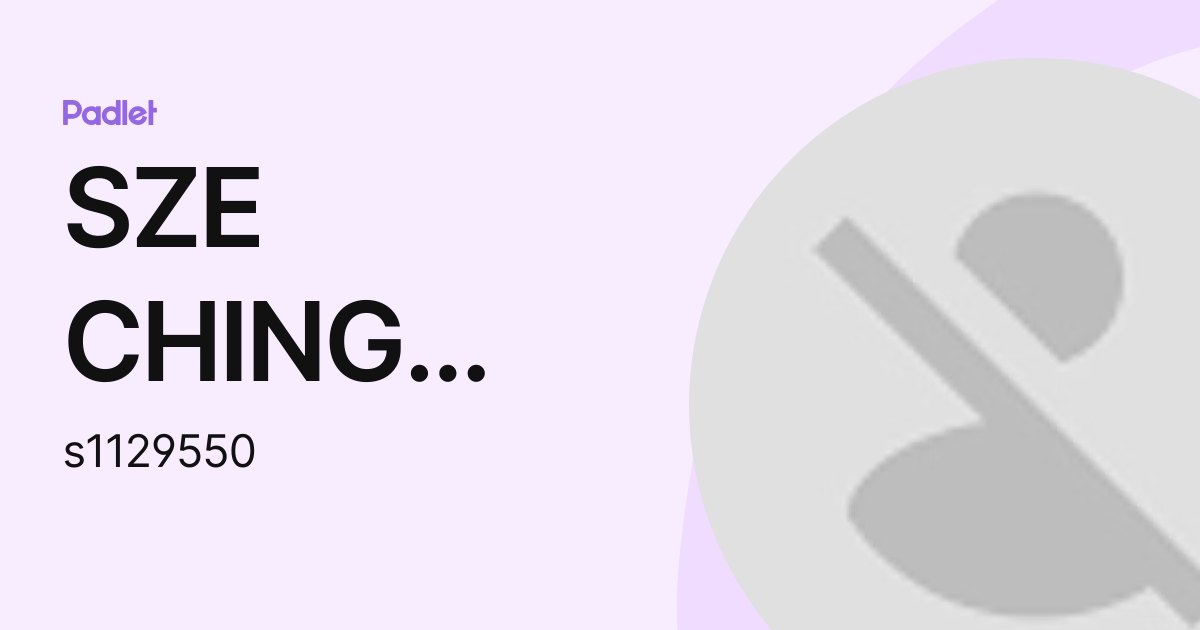 SZE CHING FOK (s1129550) profile | Padlet