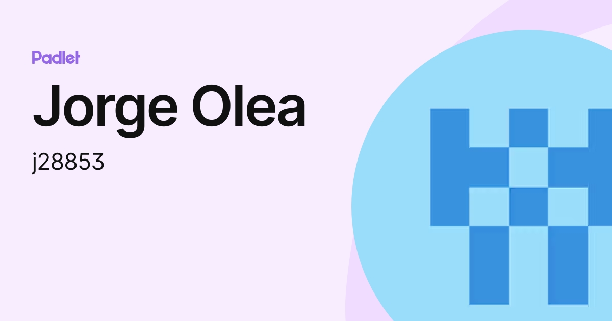 Jorge Olea (j28853) profile | Padlet