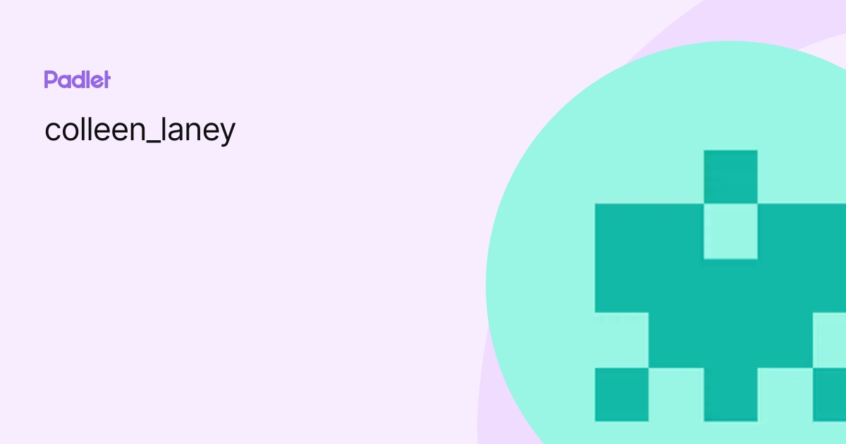 colleen_laney profile | Padlet