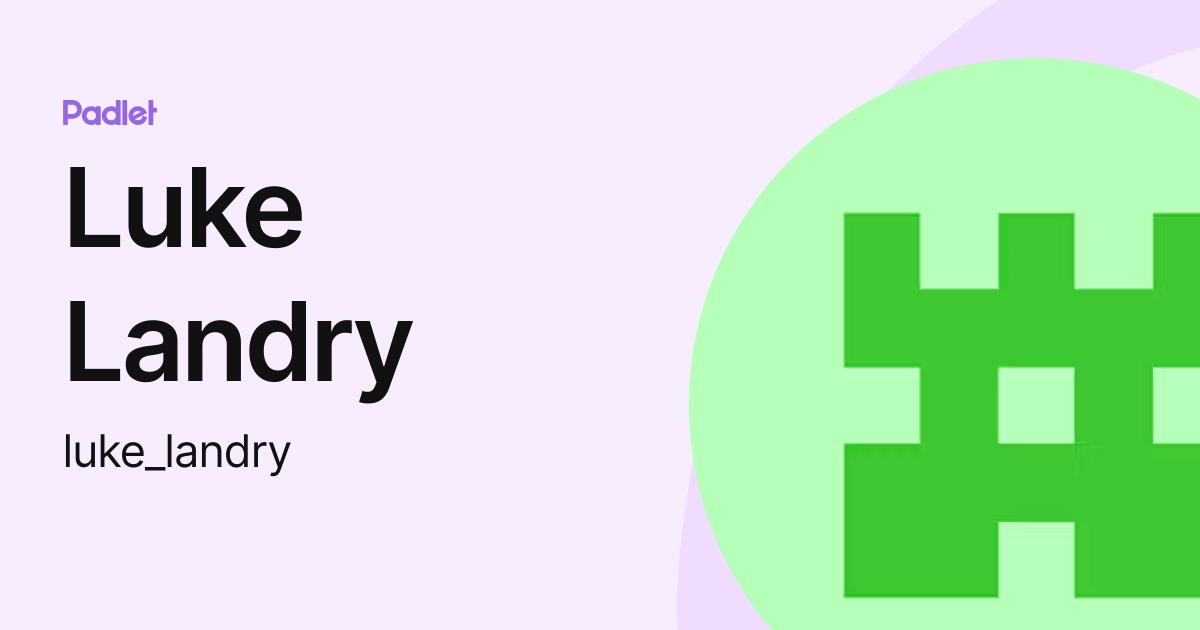 Luke Landry (luke_landry) profile | Padlet