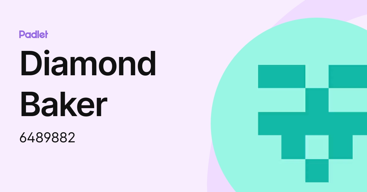 Diamond Baker (6489882) profile | Padlet