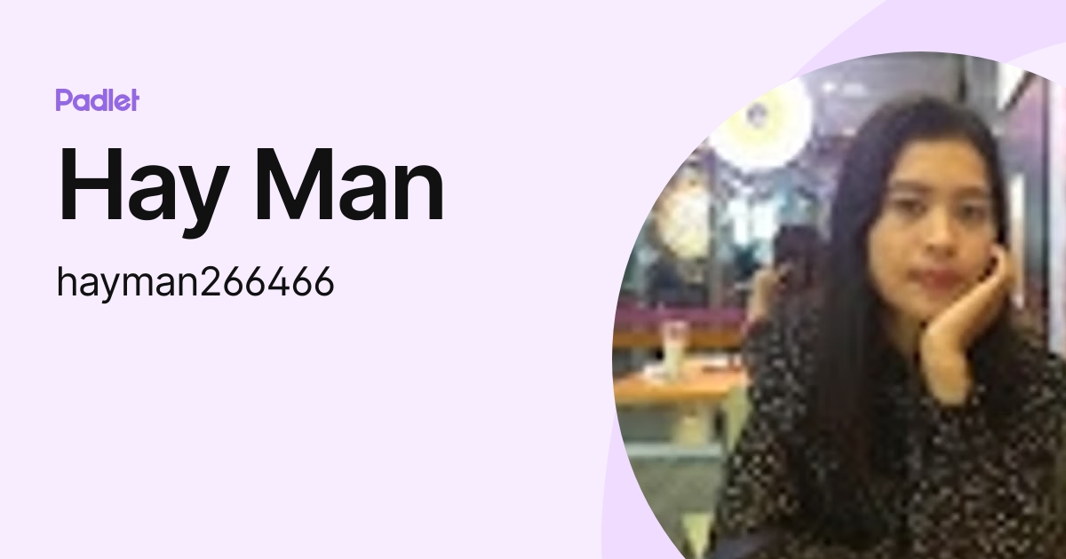 Hay Man (hayman266466) profile | Padlet