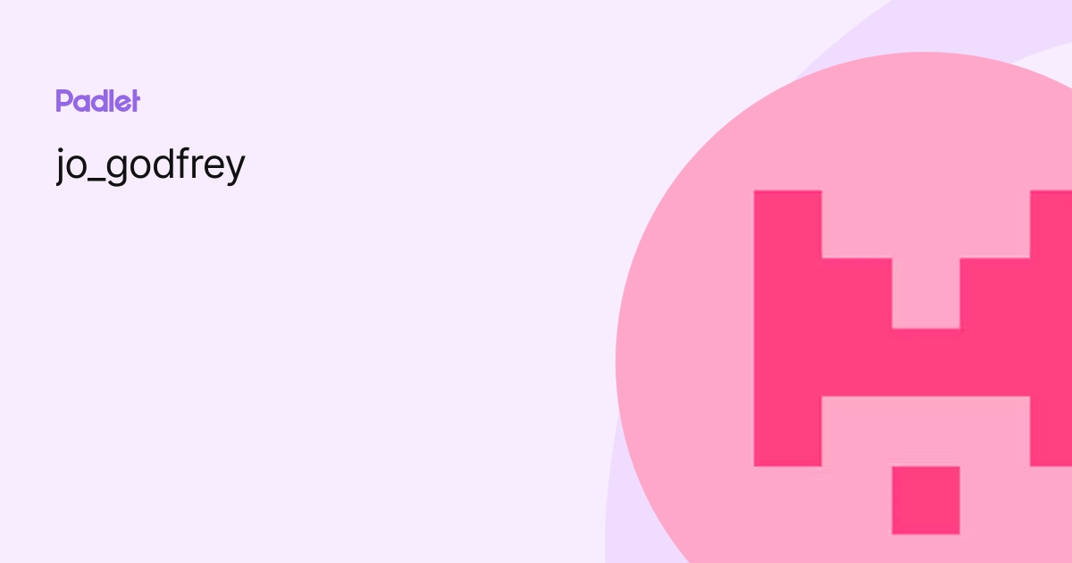 jo_godfrey profile | Padlet