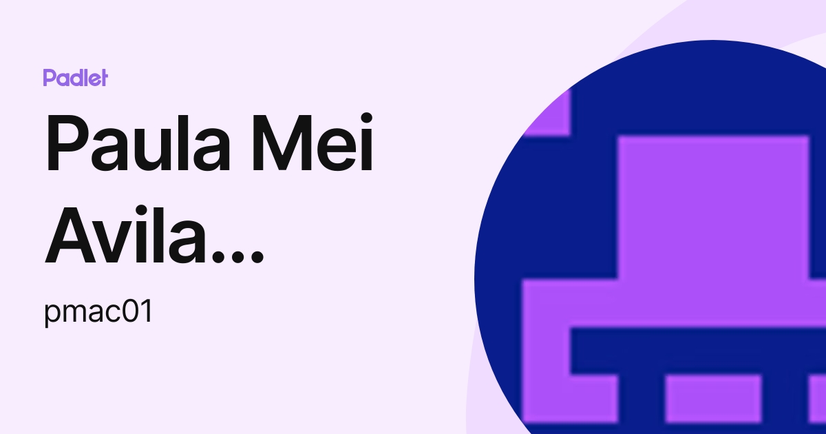 Paula Mei Avila Crespo (pmac01) profile | Padlet