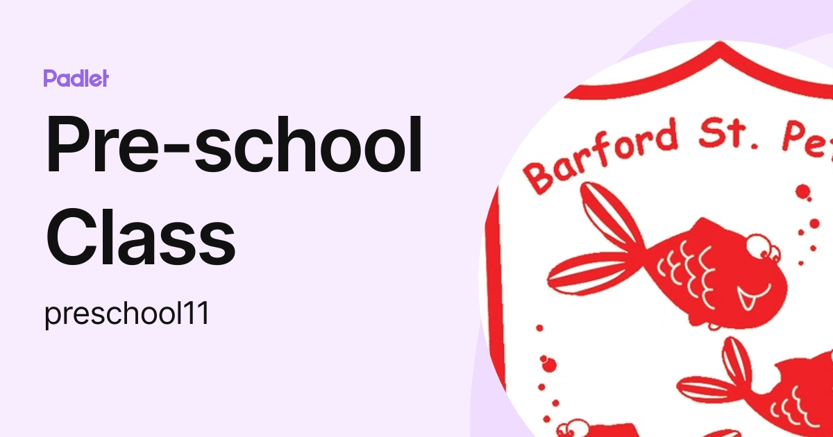 Pre-school Class (preschool11) profile | Padlet
