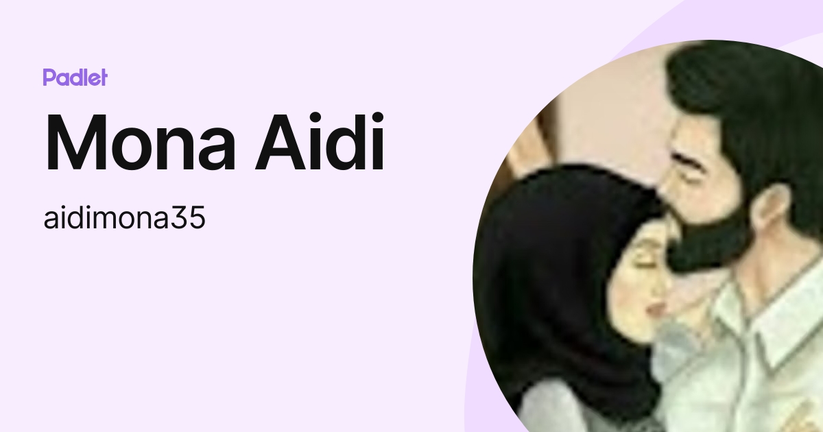 Mona Aidi (aidimona35) profile | Padlet