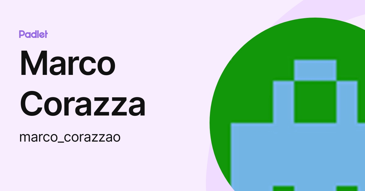 Marco Corazza (marco_corazzao) profile | Padlet