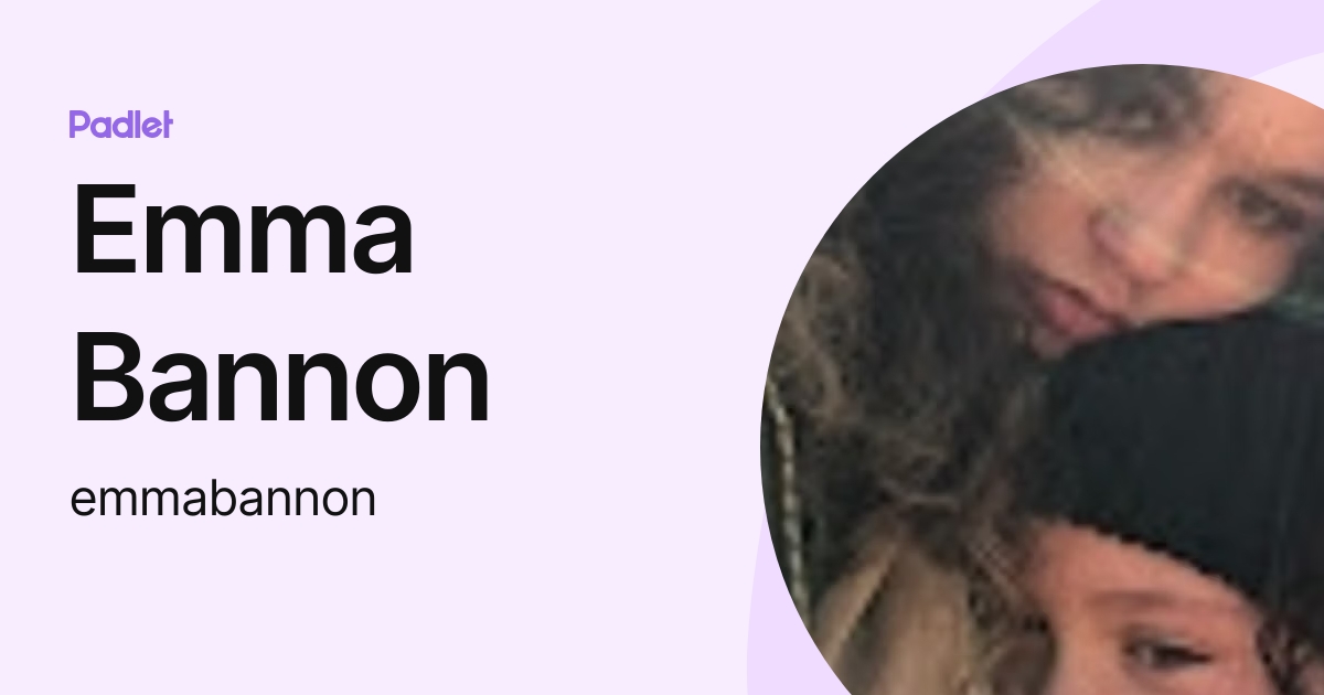 Emma Bannon (emmabannon) profile | Padlet