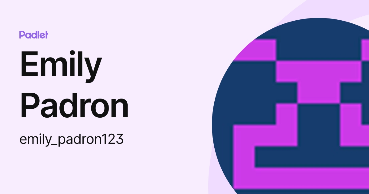 Emily Padron (emily_padron123) profile | Padlet