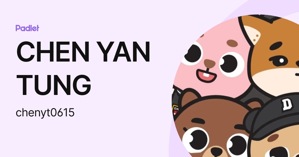 CHEN YAN TUNG (chenyt0615) profile | Padlet