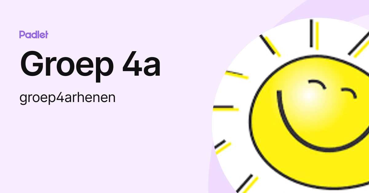 Groep 4a (groep4arhenen) profile | Padlet
