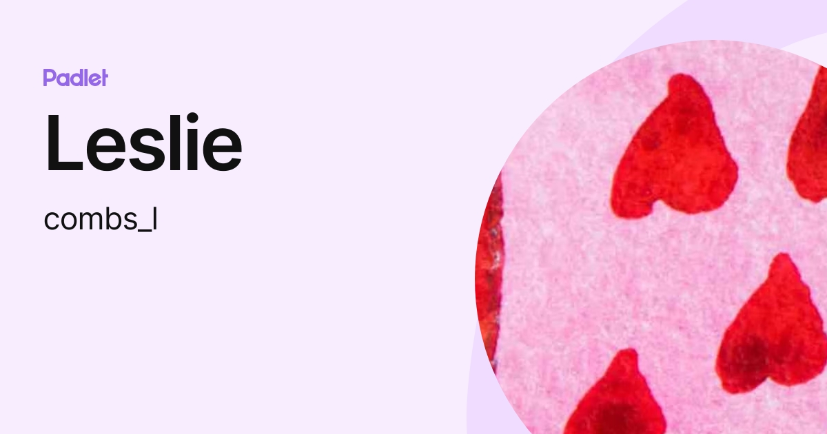 Leslie Combs L Profile Padlet