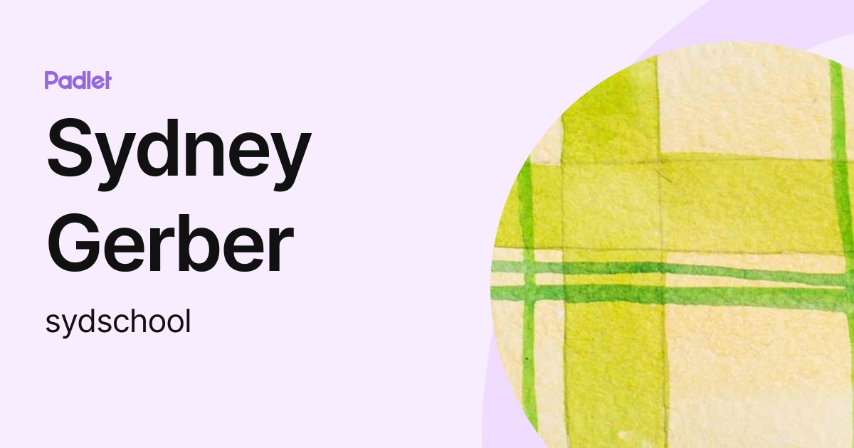 Sydney Gerber (sydschool) profile | Padlet