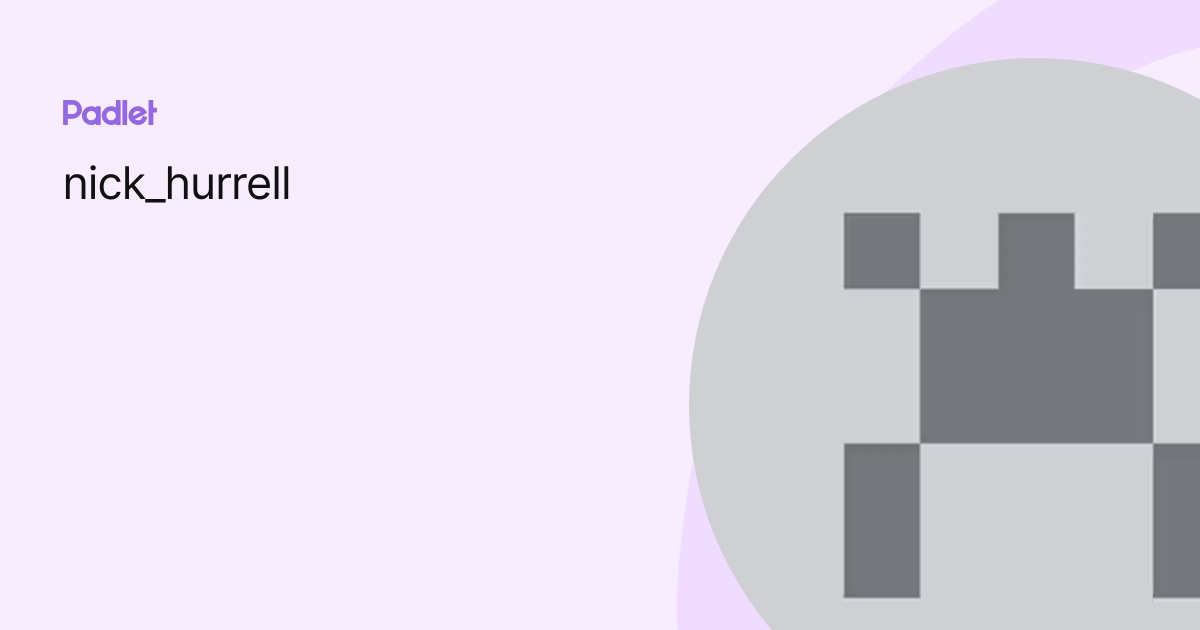 nick_hurrell profile | Padlet