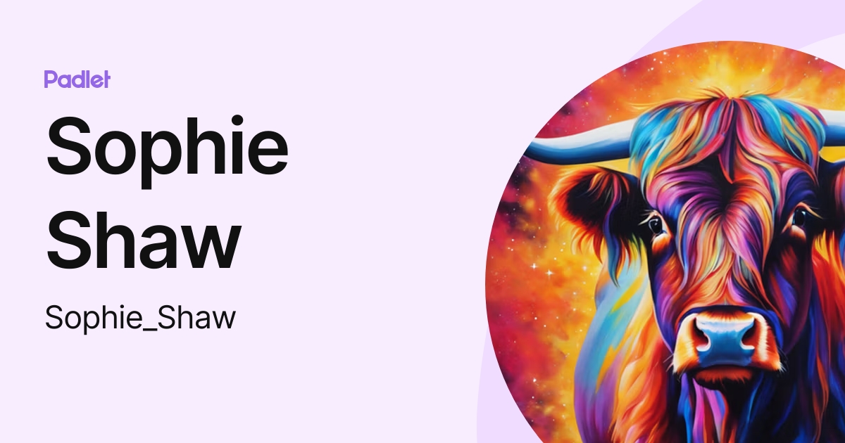 Sophie Shaw (Sophie_Shaw) profile | Padlet