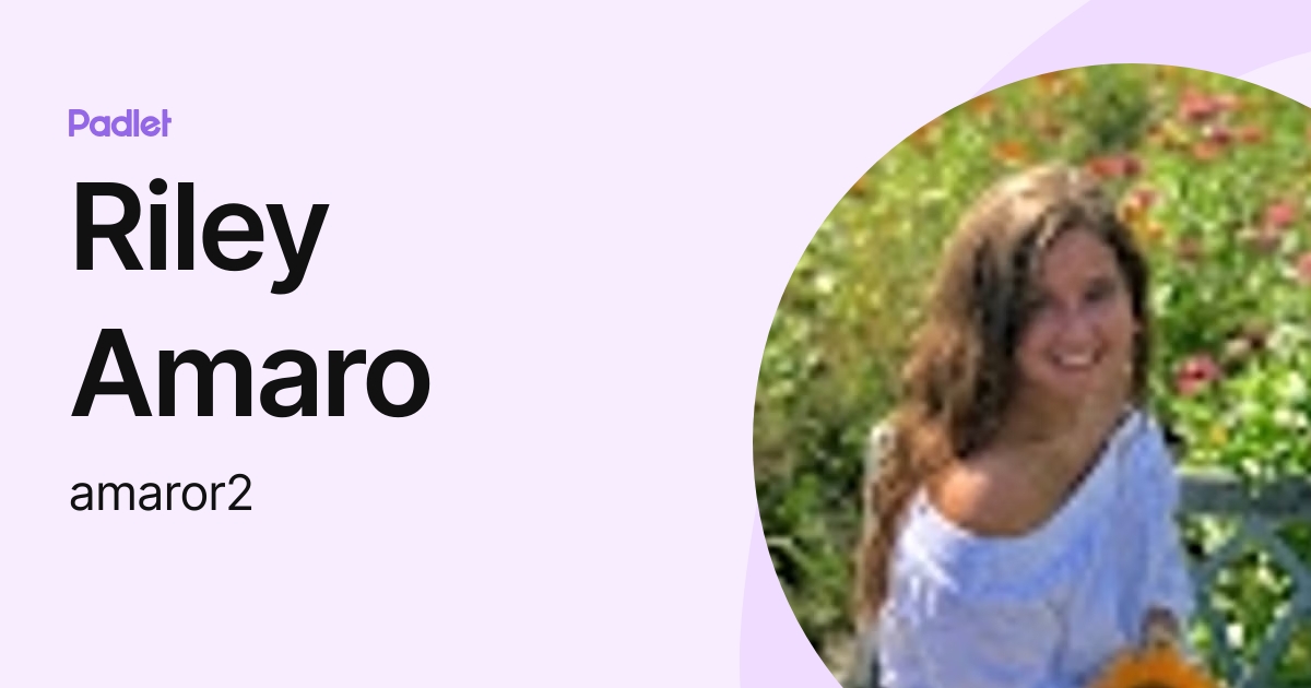 Riley Amaro (amaror1) profile | Padlet