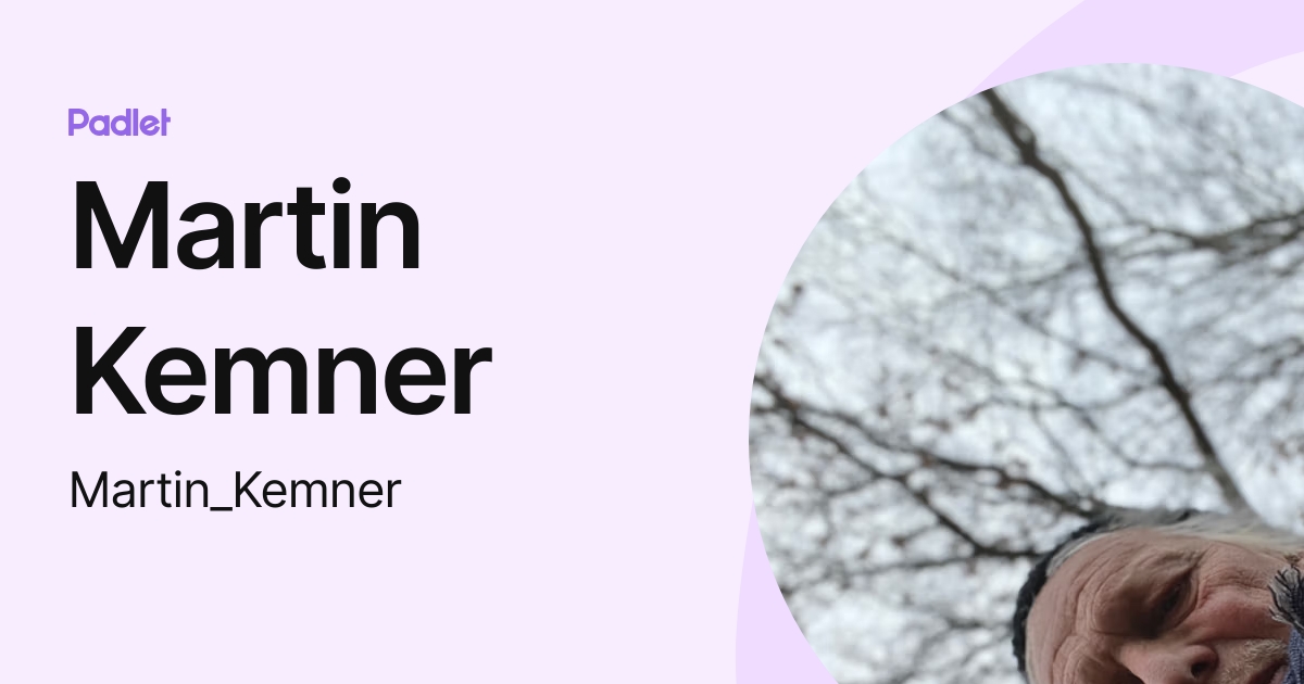 Martin Kemner (Martin_Kemner) profile | Padlet