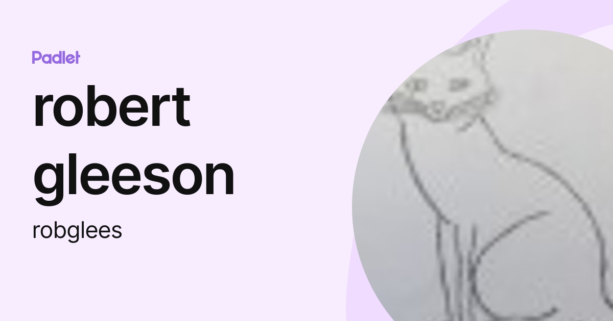 robert gleeson (robglees) profile | Padlet