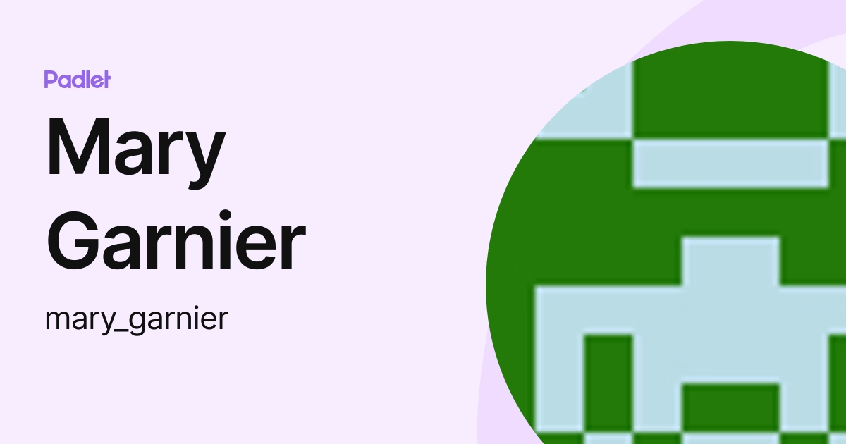 Mary Garnier (mary_garnier) profile | Padlet