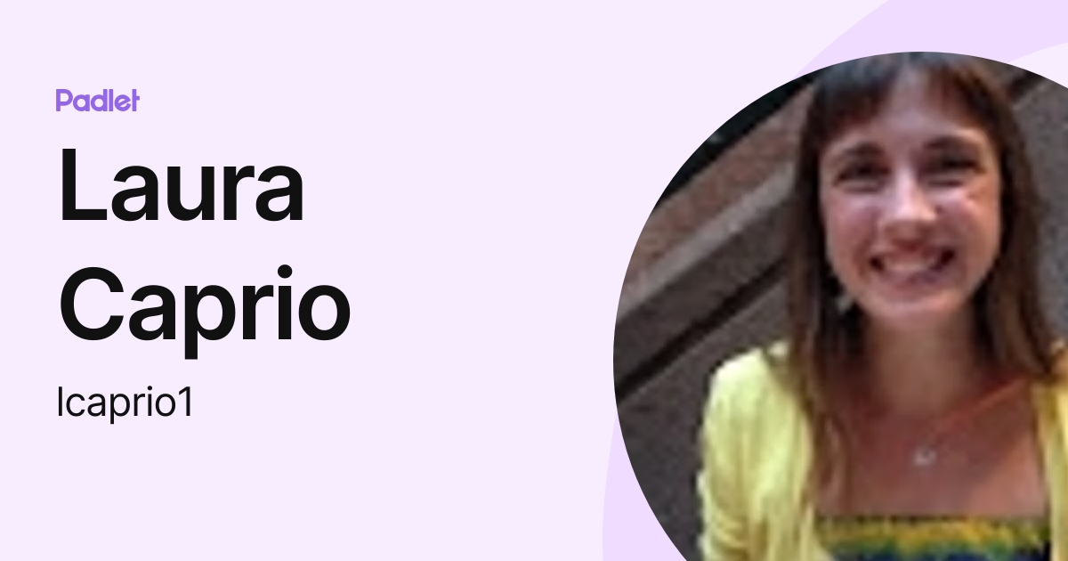 Laura Caprio (lcaprio1) profile | Padlet