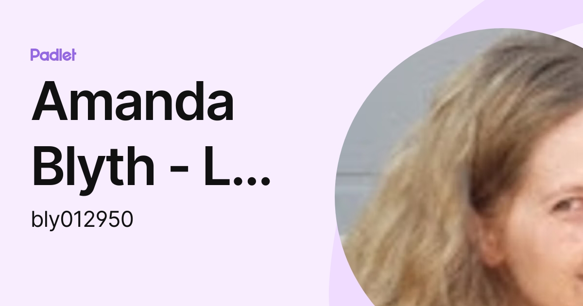 Amanda Blyth - LEH Faculty (bly012950) profile | Padlet
