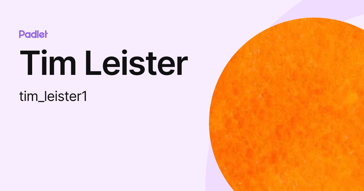 Tim Leister (tim_leister1) profile | Padlet