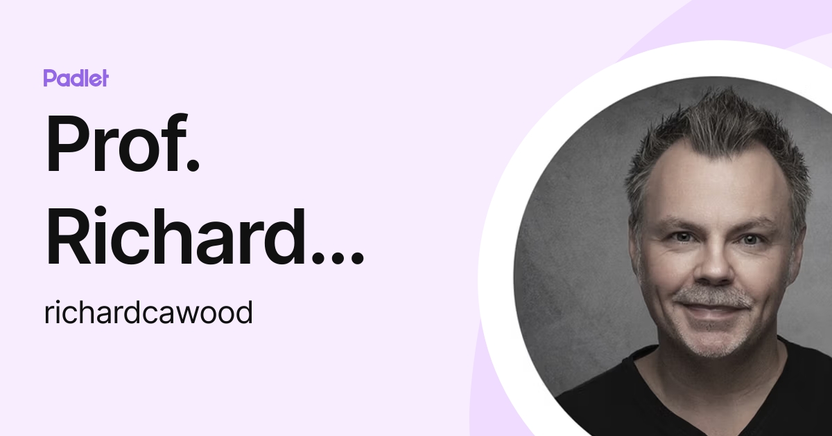 Prof. Richard Cawood (richardcawood) profile | Padlet
