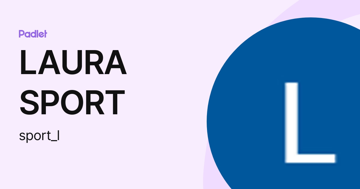 LAURA SPORT (sport_l) profile | Padlet