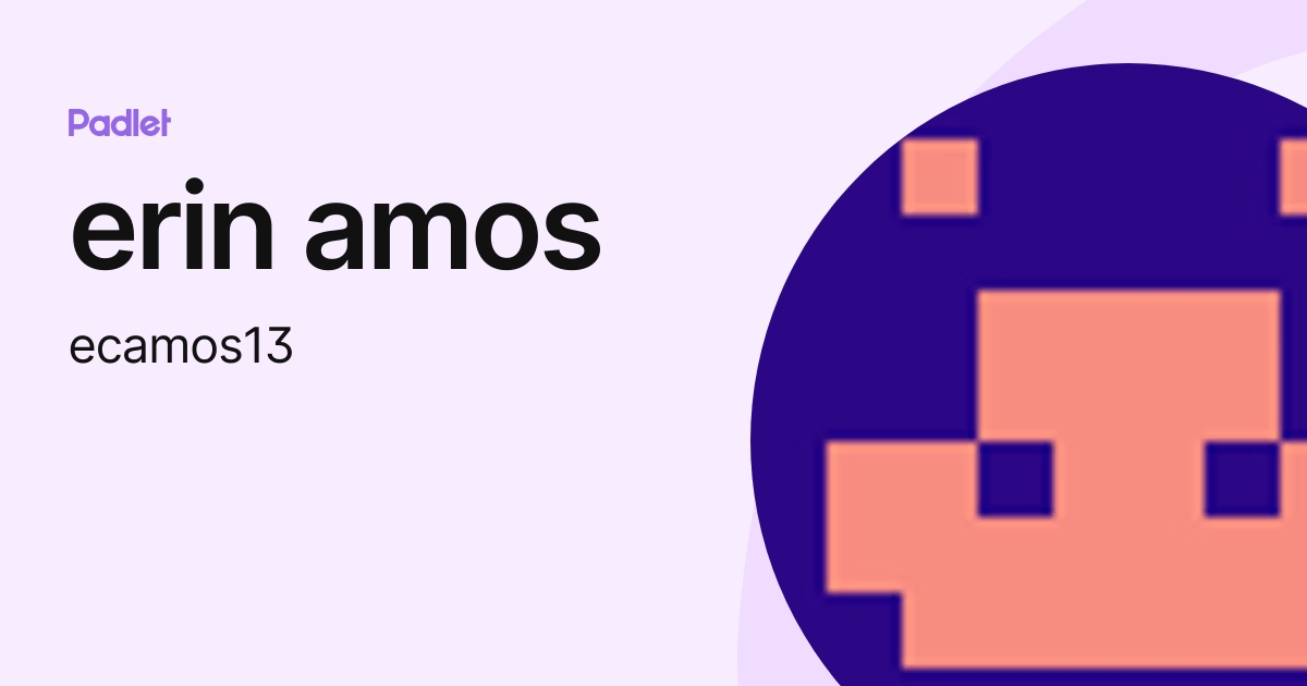 erin amos (ecamos13) profile | Padlet