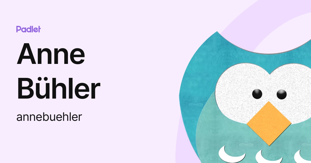 Anne Bühler (annebuehler) profile | Padlet