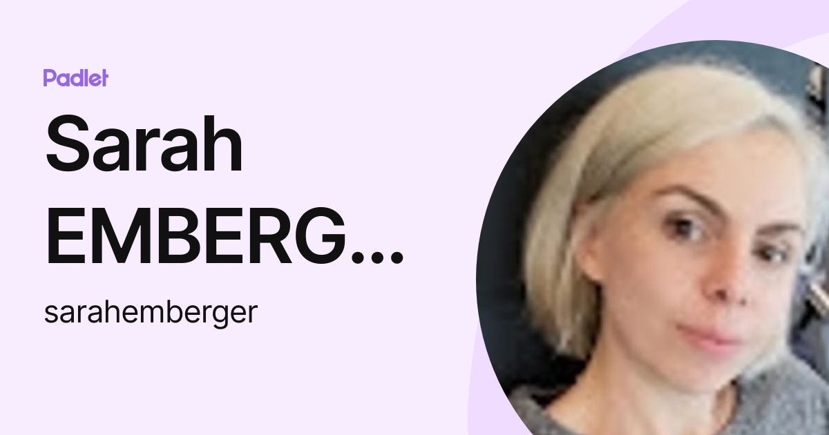 Sarah EMBERGER (sarahemberger) profile | Padlet