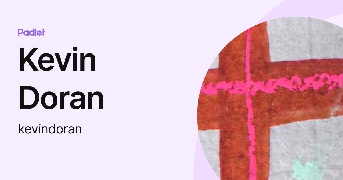 Kevin Doran (kevindoran) profile | Padlet