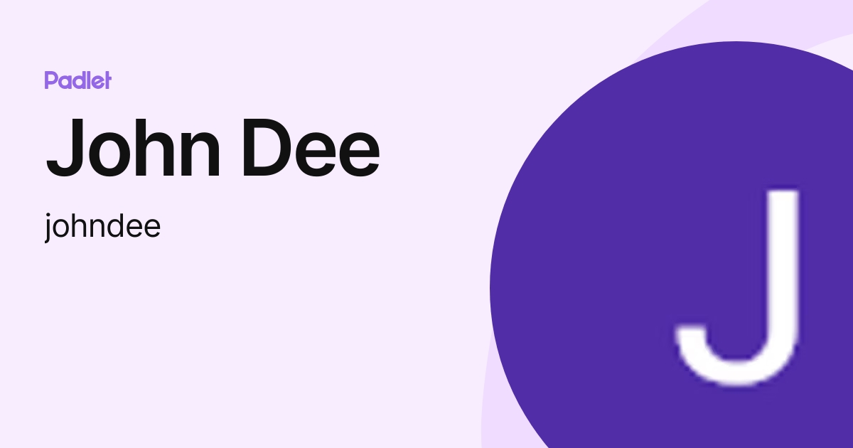 John Dee (johndee) profile | Padlet