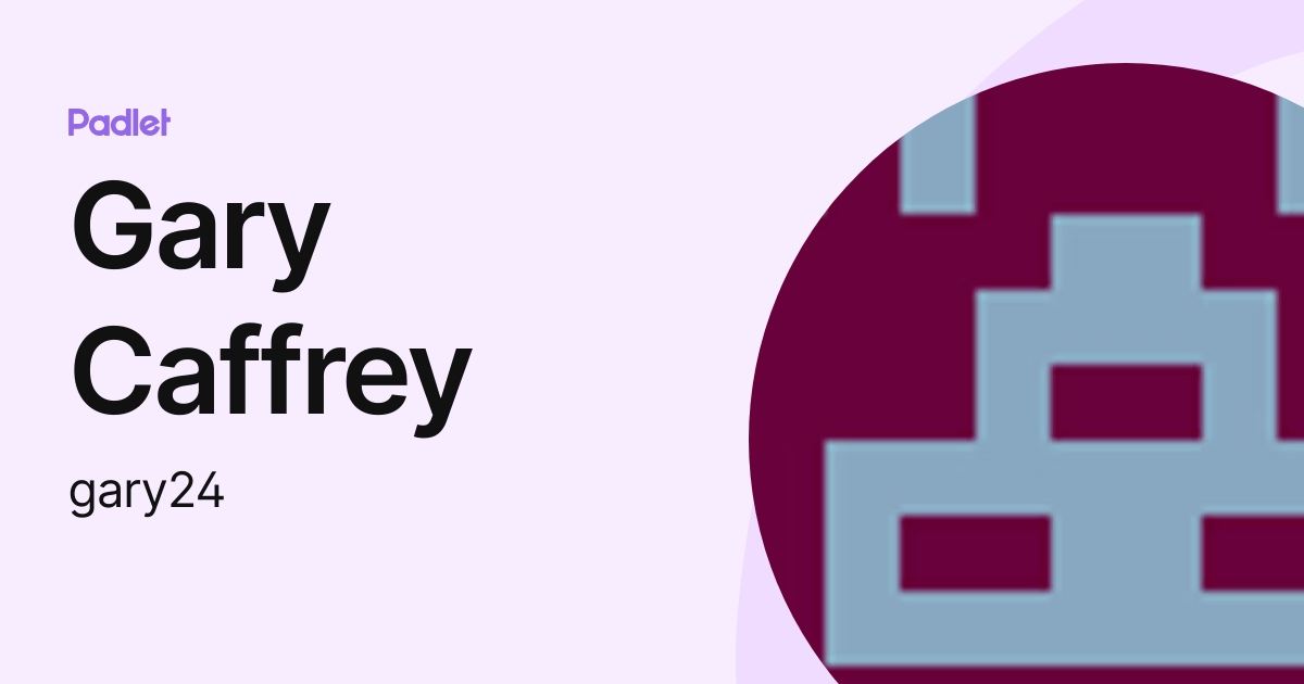 Gary Caffrey (gary24) profile | Padlet