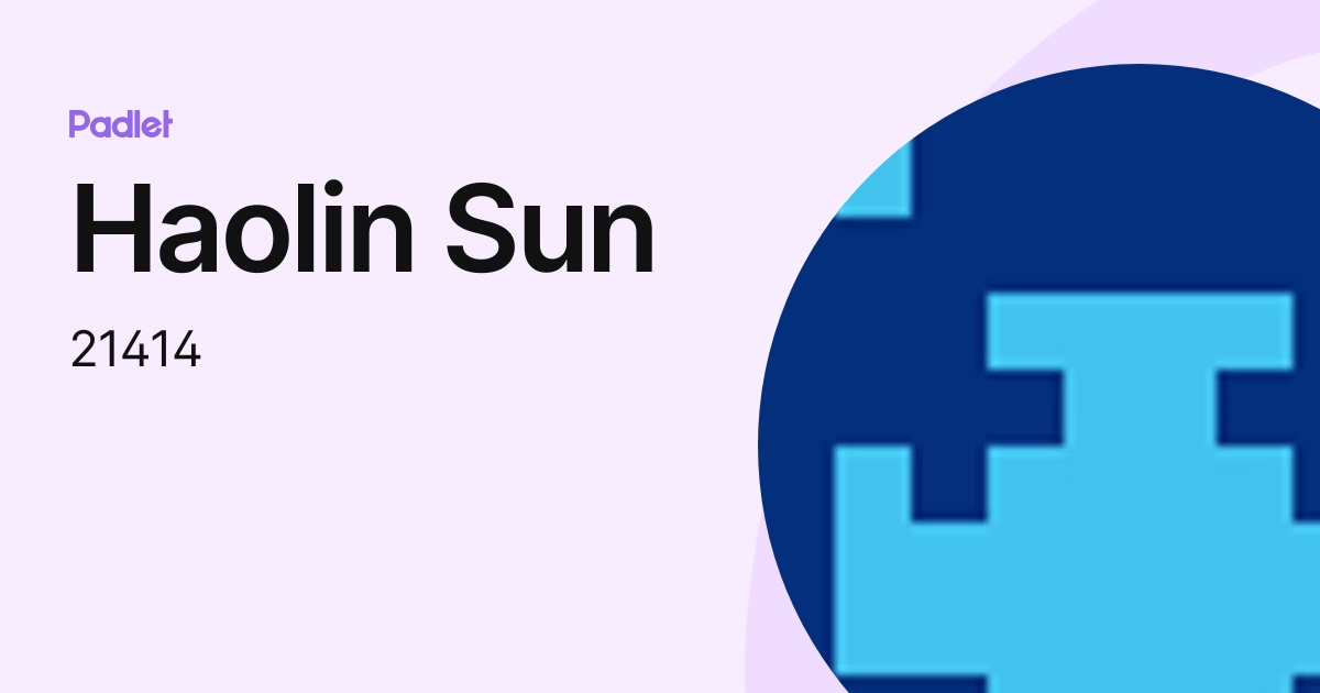 Haolin Sun (21414) profile | Padlet