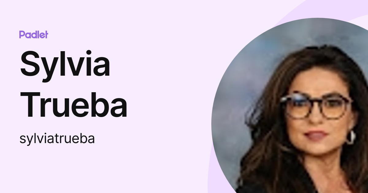 Sylvia Trueba (sylviatrueba) profile | Padlet