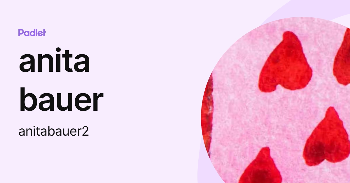 anita bauer (anitabauer2) profile | Padlet