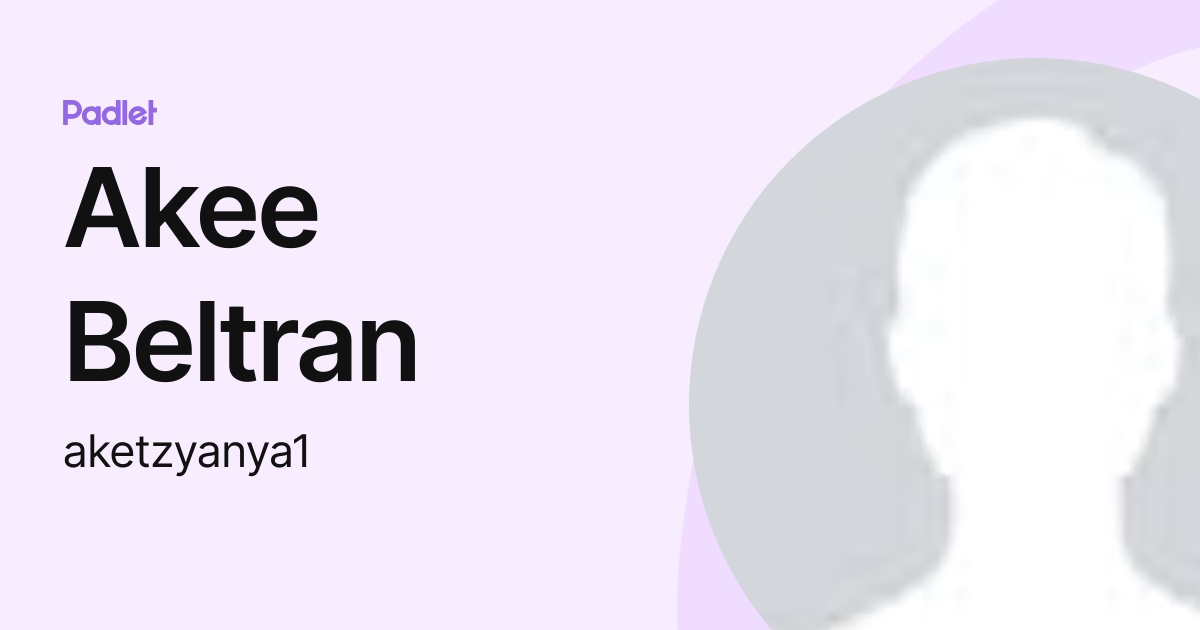 Akee Beltran (aketzyanya1) profile | Padlet
