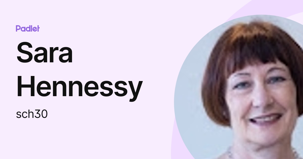Sara Hennessy (sch30) profile | Padlet