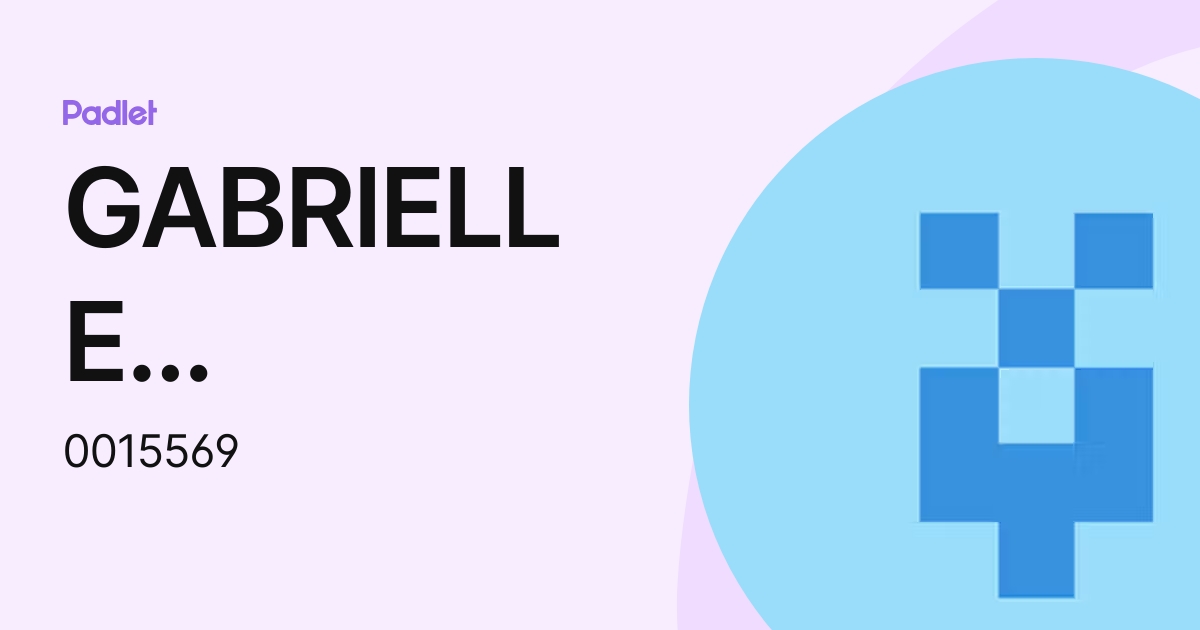 GABRIELLE EDWARDS (0015569) profile | Padlet