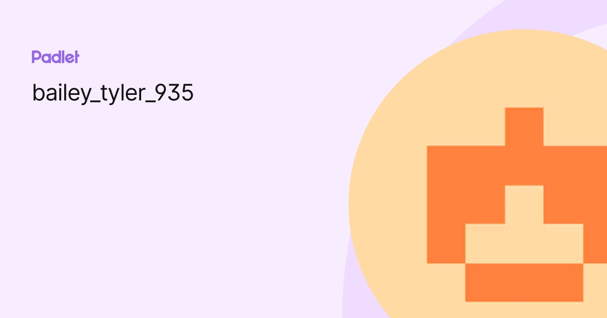 bailey_tyler_935 profile | Padlet