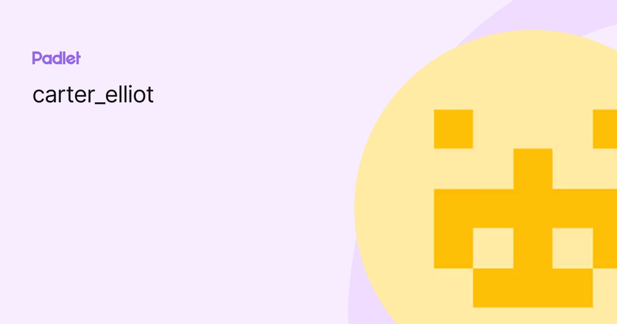 carter_elliot profile | Padlet