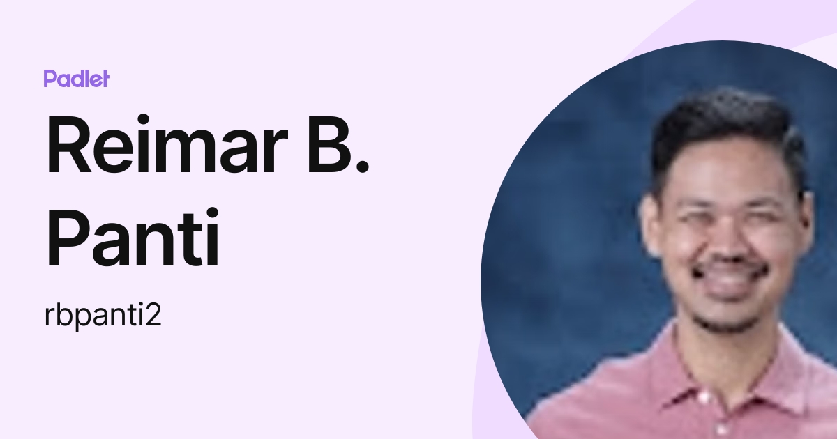 Reimar B. Panti (rbpanti2) profile | Padlet